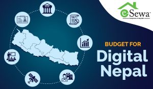 Nepal Budget 2077/78: Lots of Promises to Make Nepal Digital - eSewa