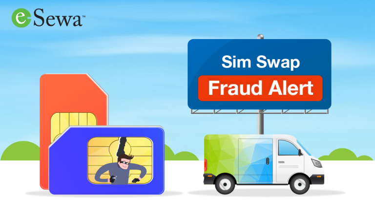 Stay informed about SIM Swap fraud - eSewa